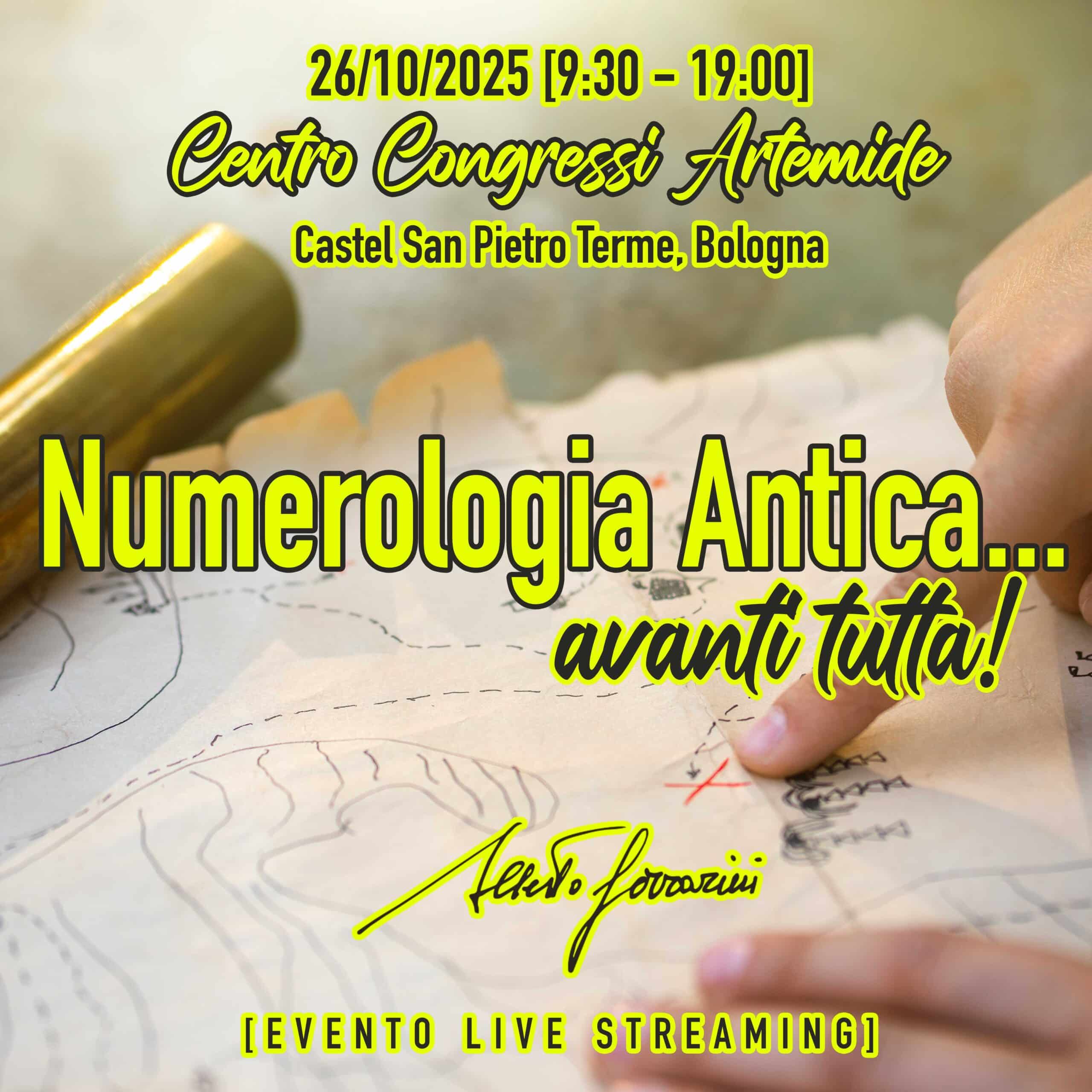NUMEROLOGIA ANTICA.. avanti tutta! - Alberto Ferrarini / Eventi